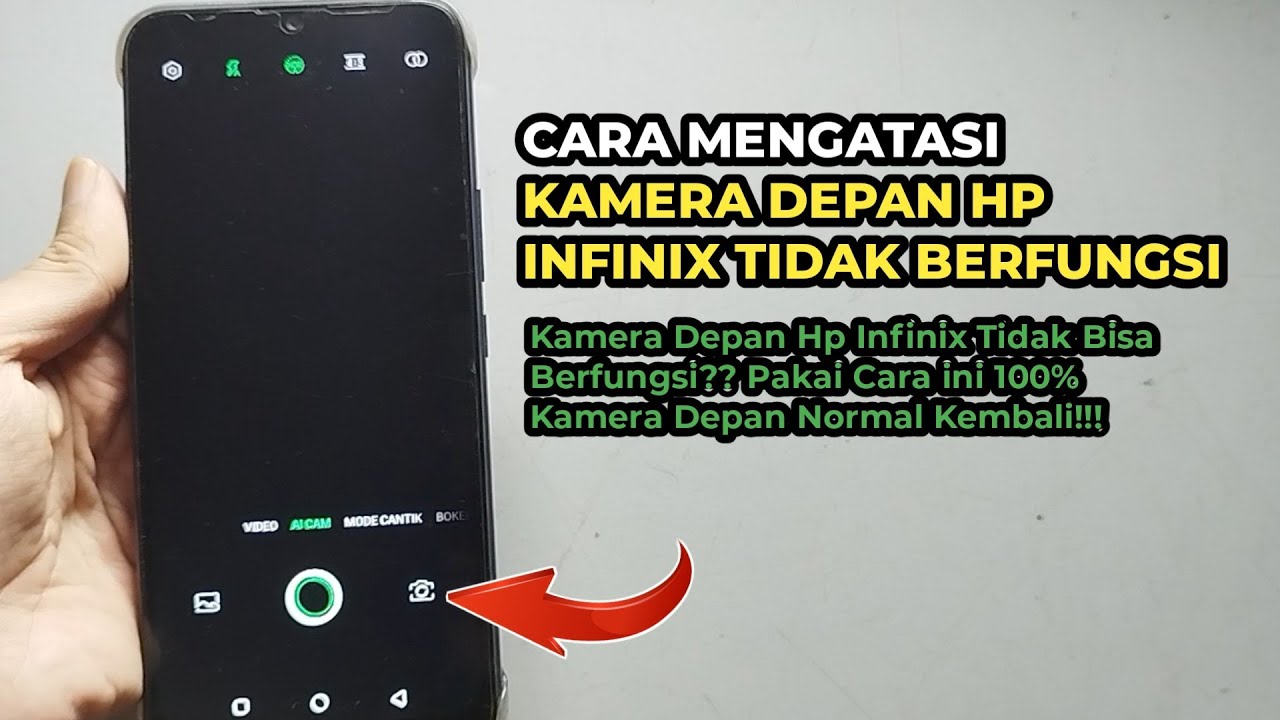 Cara Mengatasi Kamera Depan Tidak Berfungsi Hp infinix | Kamera Hp ...