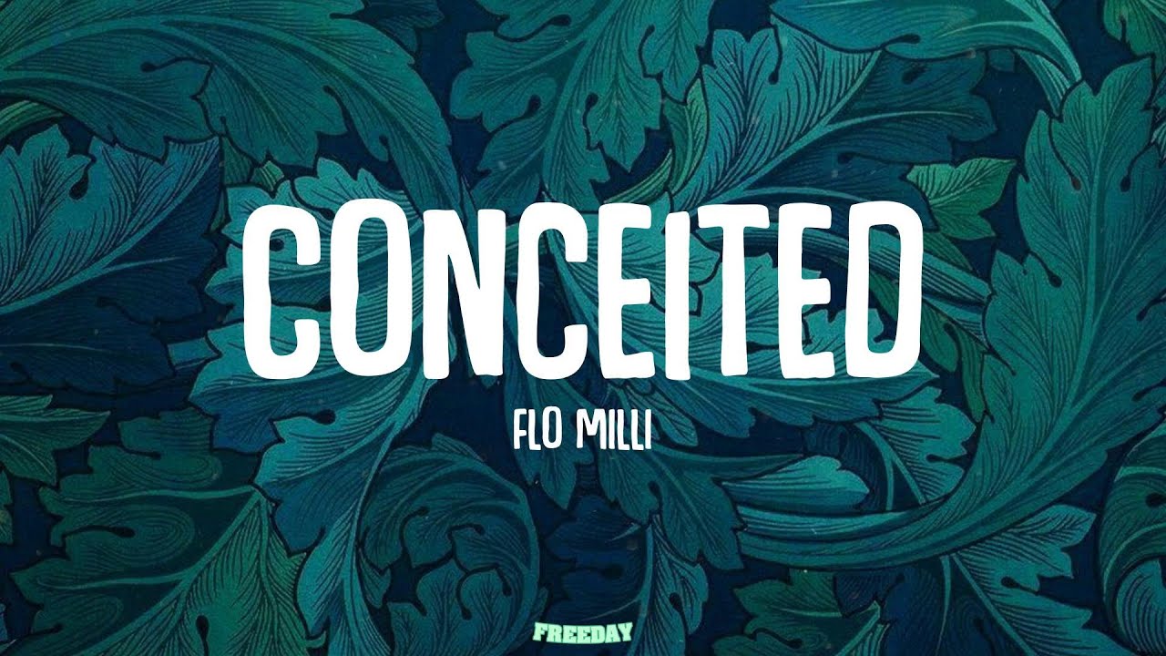 Flo Milli - Conceited (Lyrics) - YouTube