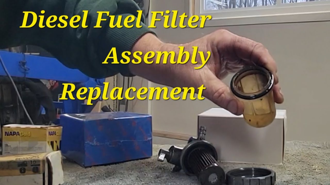 Diesel Fuel Filter Assembly Replacement - YouTube