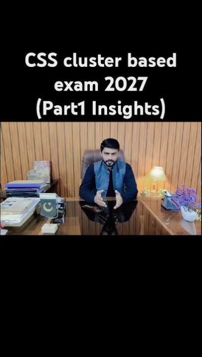 CSS Cluster based exam. 🎙𝐂𝐒𝐒 𝐑𝐄𝐅𝐎𝐑𝐌𝐒..?🏛️ - YouTube