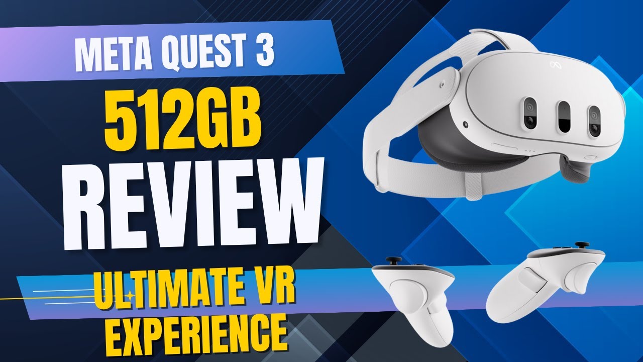 Meta Quest 3 512GB Review | Ultimate VR Experience with Mixed Reality ...