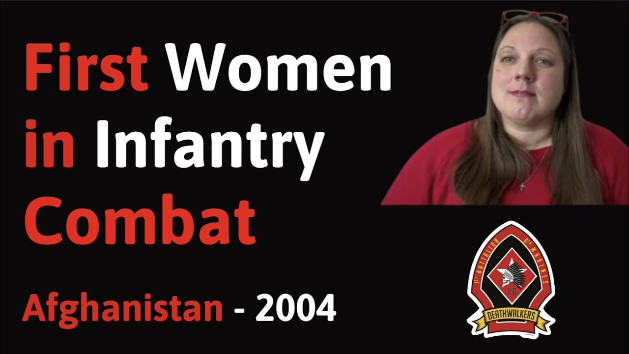 EP195 First Women in Actual Infantry Combat - Afghanistan 2004 - YouTube