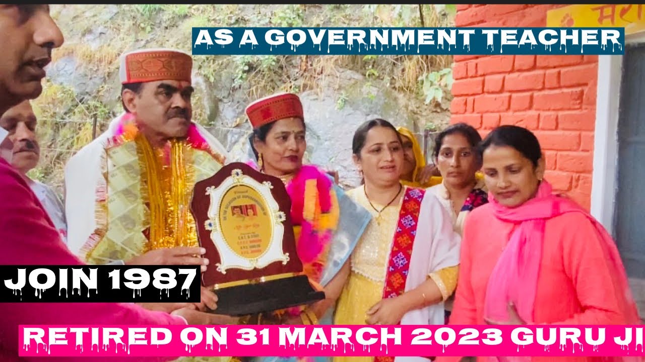 Journey Government Teacher Guru ji 1987 To 31 March 2023 Retired ...