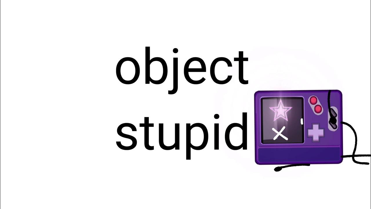 Object Stupid (Intro EXTENDED) - YouTube