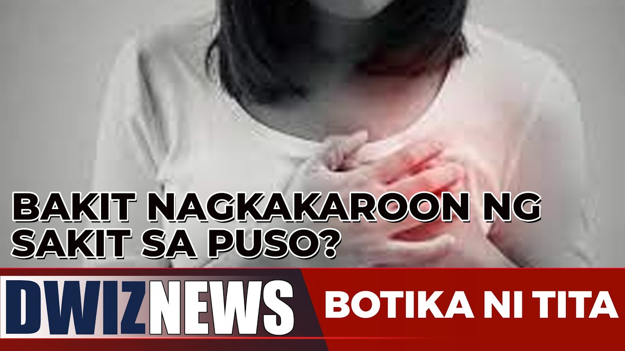 BAKIT NAGKAKAROON NG SAKIT SA PUSO? #BOTIKANITITA - YouTube