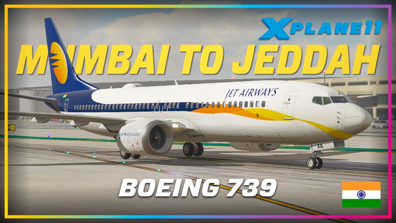 JET AIRWAYS IS BACK ??? | MUMBAI (VABB) TO JEDDAH (OEJN) BOEING 739 | X ...