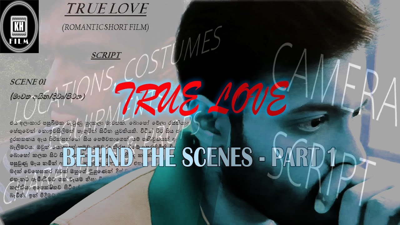 TRUE LOVE BEHIND THE SCENES - PART 1 - YouTube