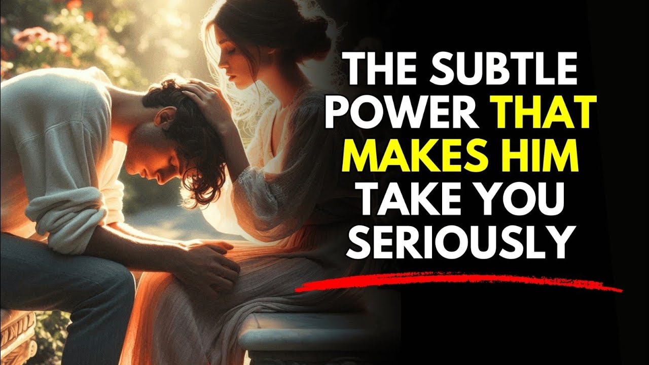 The Subtle Power That Makes Him Take You Seriously - YouTube