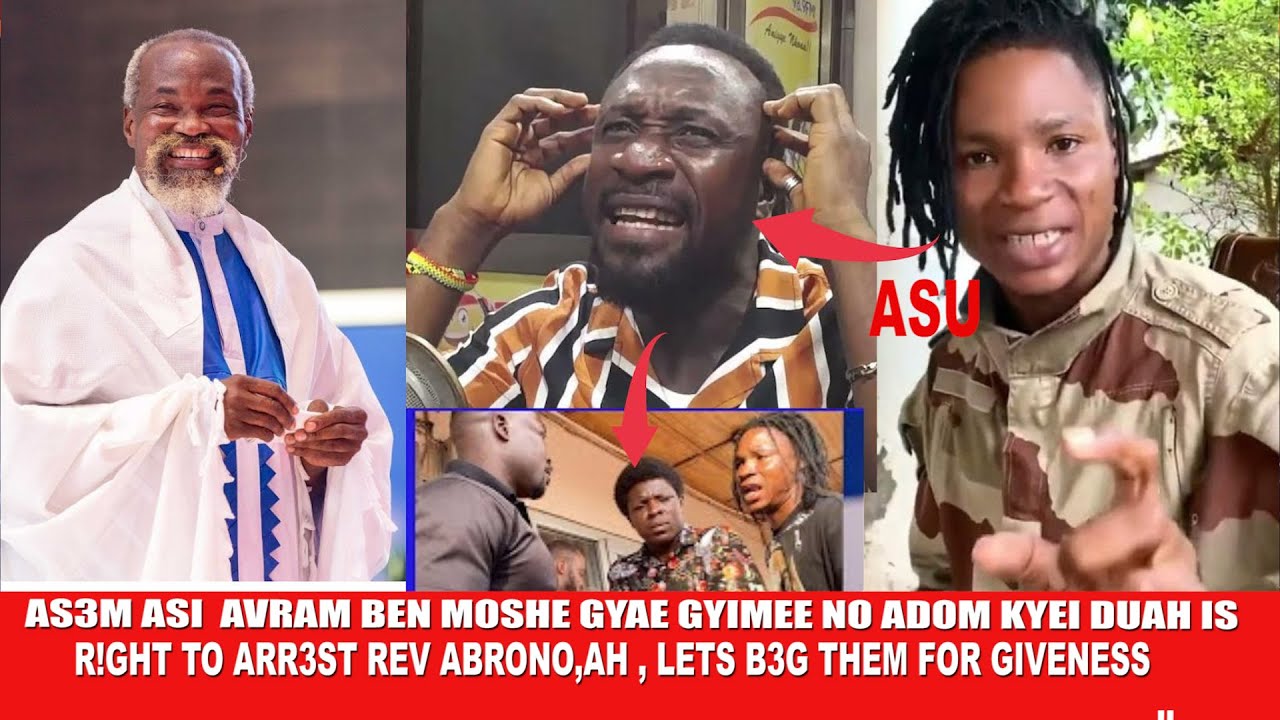 As3m asi Avram Ben Moshe gyea gyime no Adom Kyei Duah is right to ...