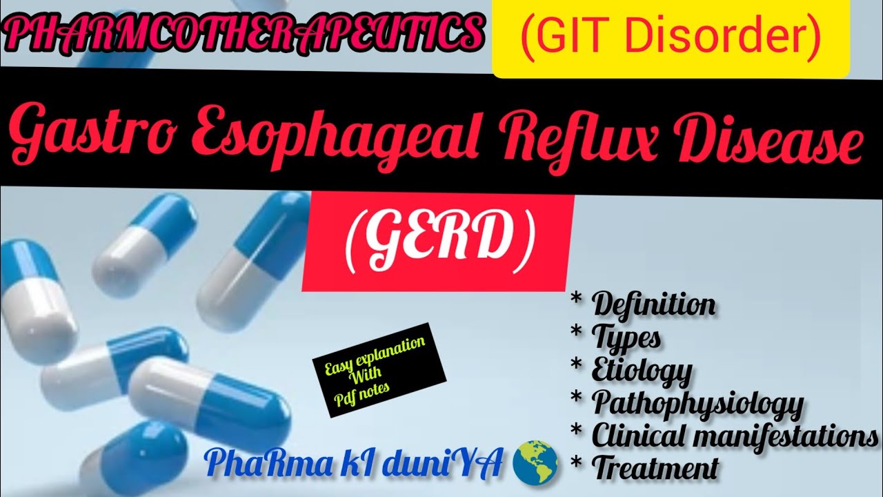 GASTROINTESTINAL ESOPHAGEAL REFLUX DISEASE (GIT Disorder) - YouTube