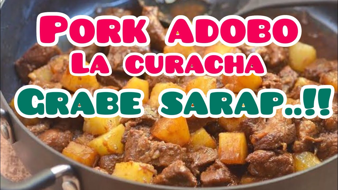 PORK ADOBO LA CURACHA.Lutong pinoy recipe. - YouTube