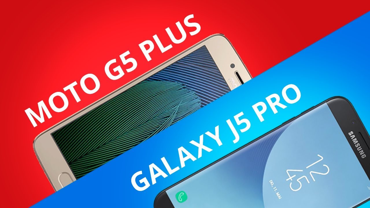 Moto G5 Plus vs Galaxy J5 Pro [Comparativo] - YouTube