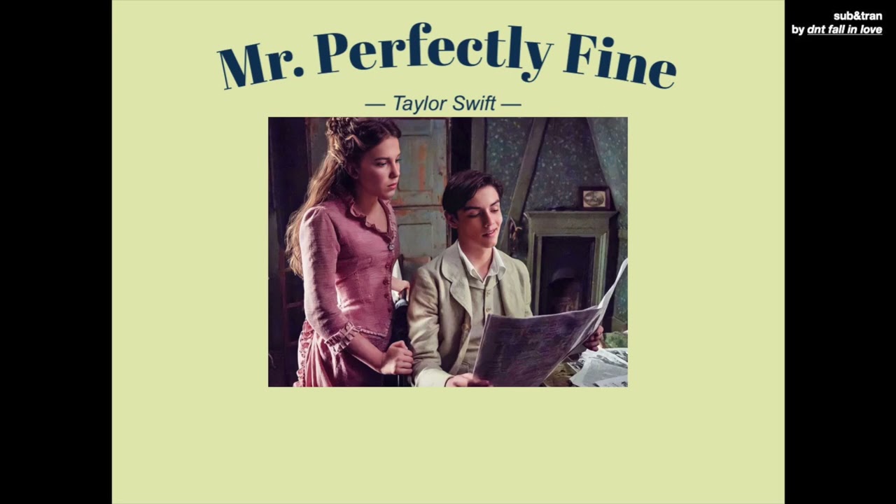 [THAISUB] Taylor Swift - Mr. Perfectly Fine (Taylor’s Version) (From ...