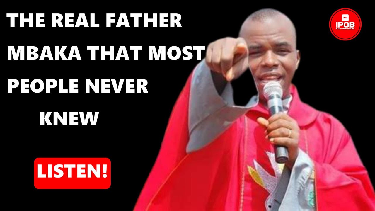 SHOCKING! The Real Father MBAKA That Many People Never Knew About ...