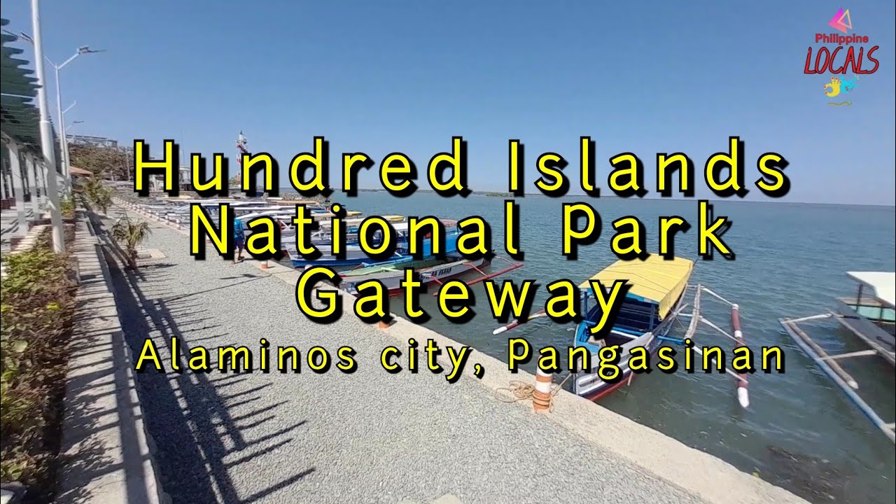 Hundred Islands National Park Gateway // Lucap Park // Alaminos city ...