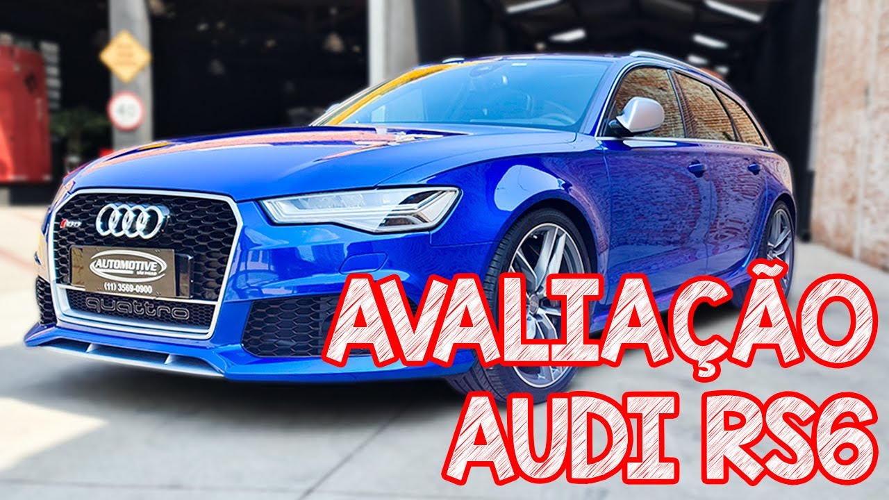 Avaliação Audi RS6 Avant 2015 V8 BI TURBO!!! UM DOS MELHORES CARROS QUE ...