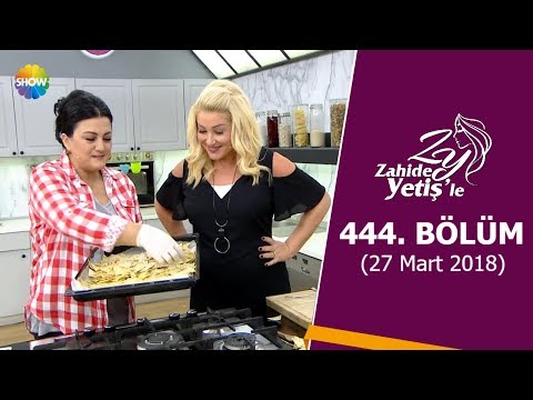Zahide Yetiş'le 444. Bölüm | 27 Mart 2018