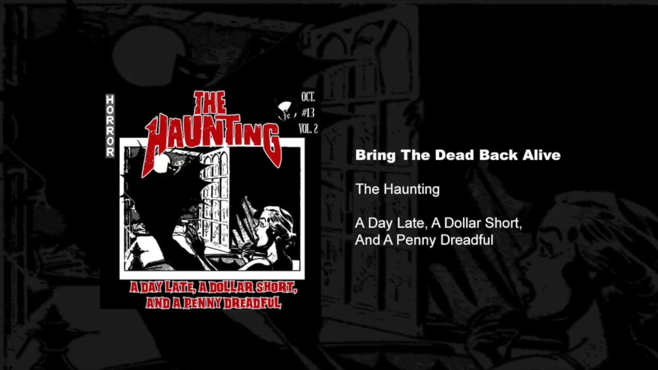 The Haunting - Bring The Dead Back Alive - YouTube