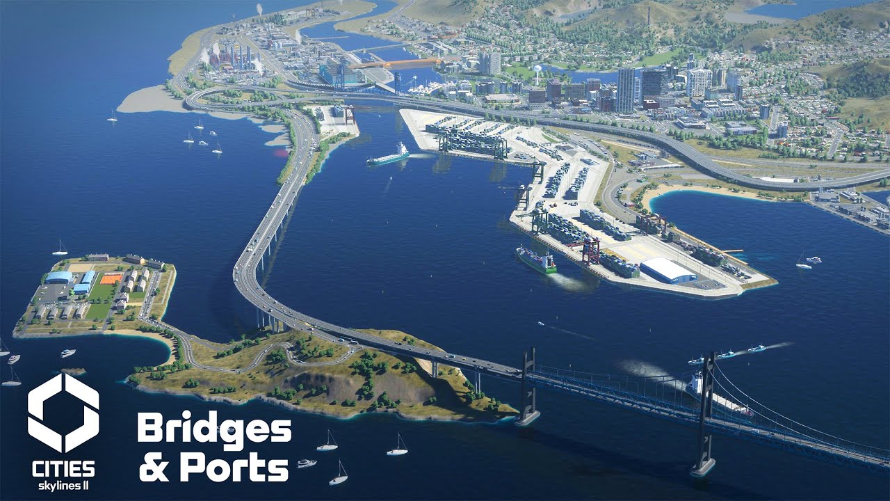 Building a Port City in One Cities Skylines Year | Bridges and Ports ...