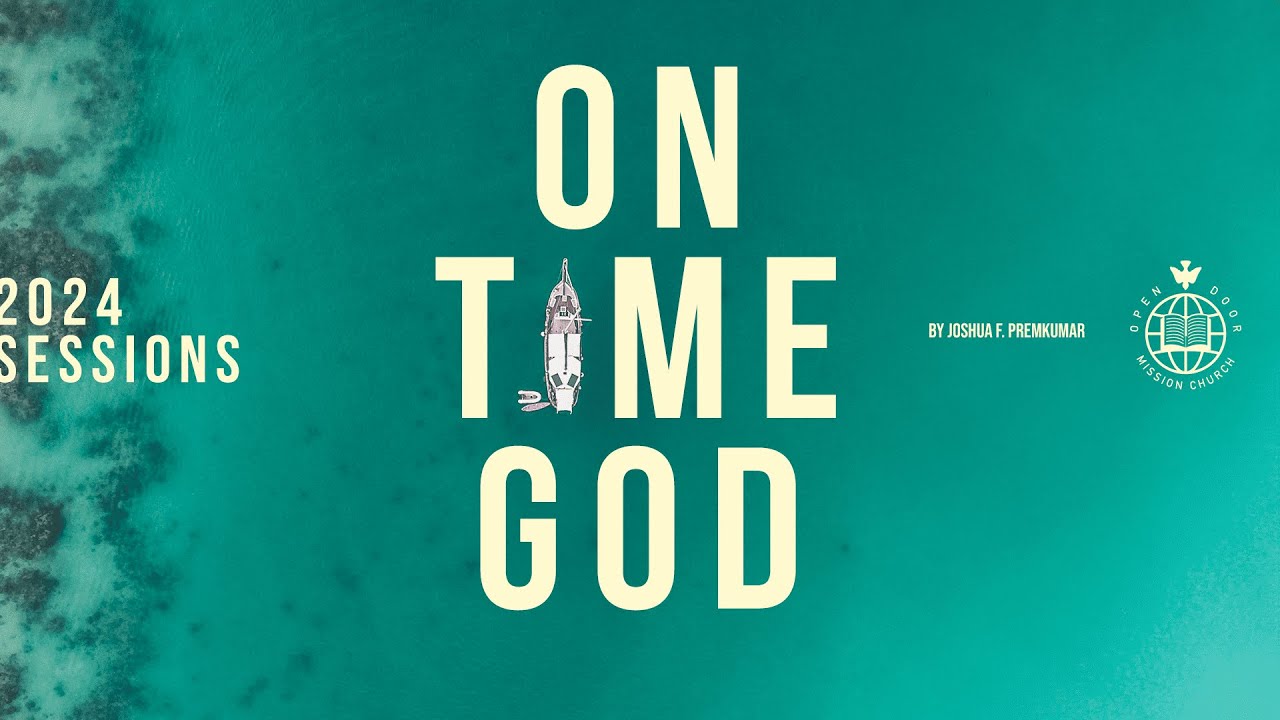 On Time God | Joshua F. Premkumar | ODMC Sessions - YouTube