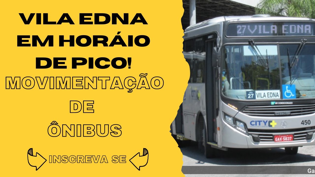 Ônibus em horário de pico na vila edna! Próton Bus vida Real - YouTube