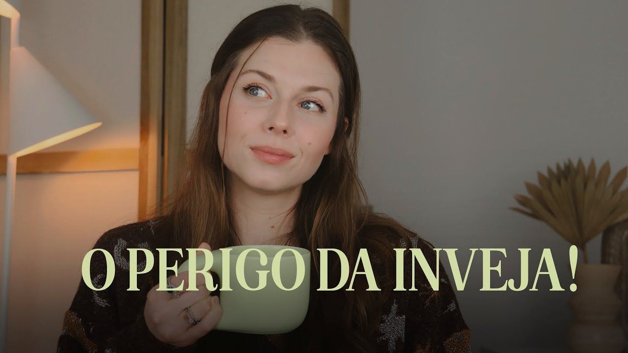 O QUE A BÍBLIA DIZ SOBRE A INVEJA | Eu preciso ter medo da inveja ...