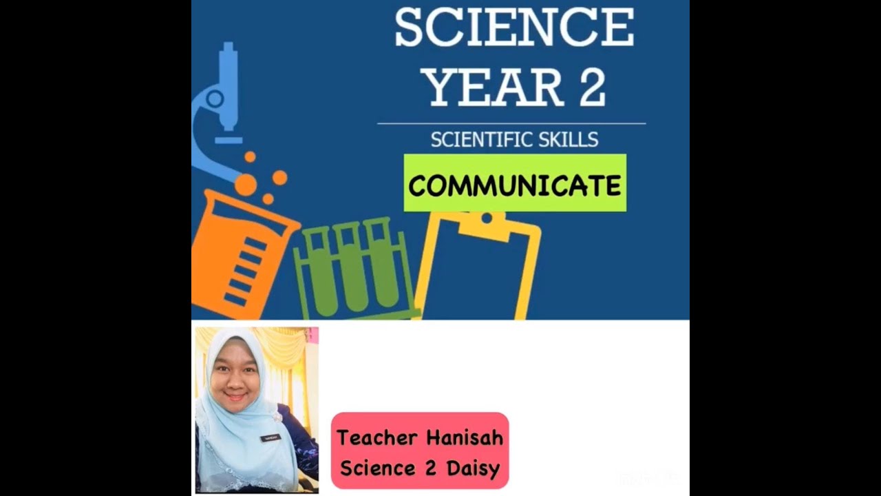 DLP SCIENCE YEAR 2 UNIT 1 - SCIENTIFIC SKILLS (COMMUNICATE) - YouTube