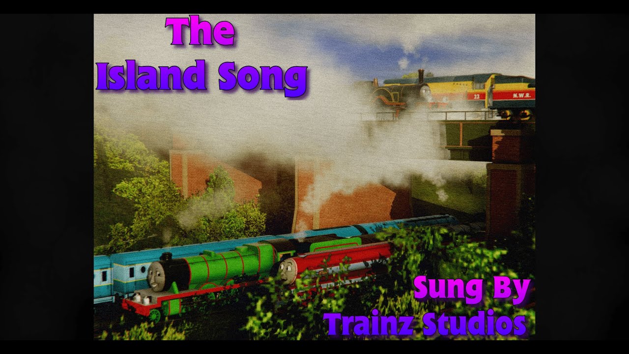 The Island Song|| A Trainz MV - YouTube