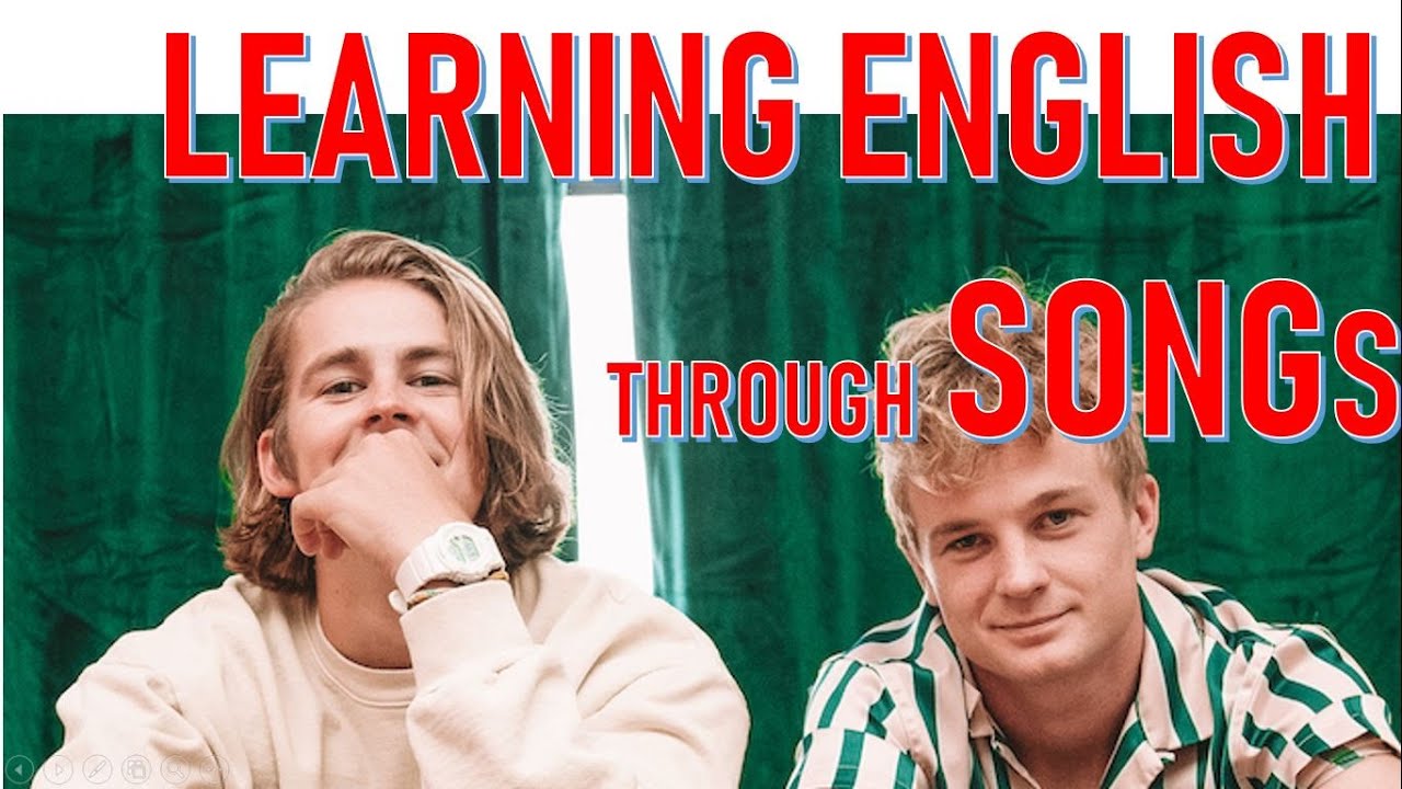LEARNING ENGLISH THROUGH SONGS - YouTube