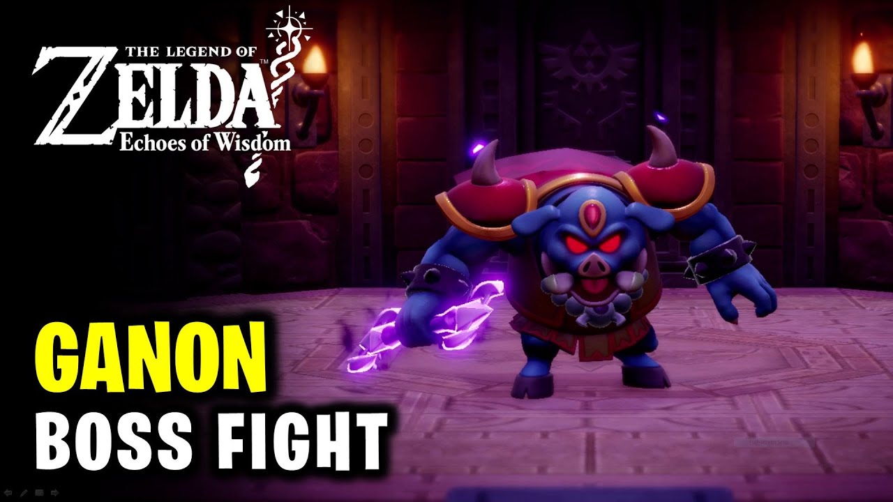 Ganon Boss Fight Guide | Legend of Zelda Echoes of Wisdom - YouTube