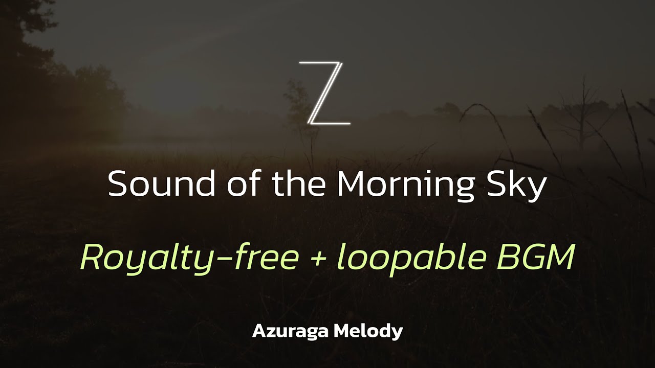 [Free BGM] Sound of the Morning Sky (uplifting) - YouTube