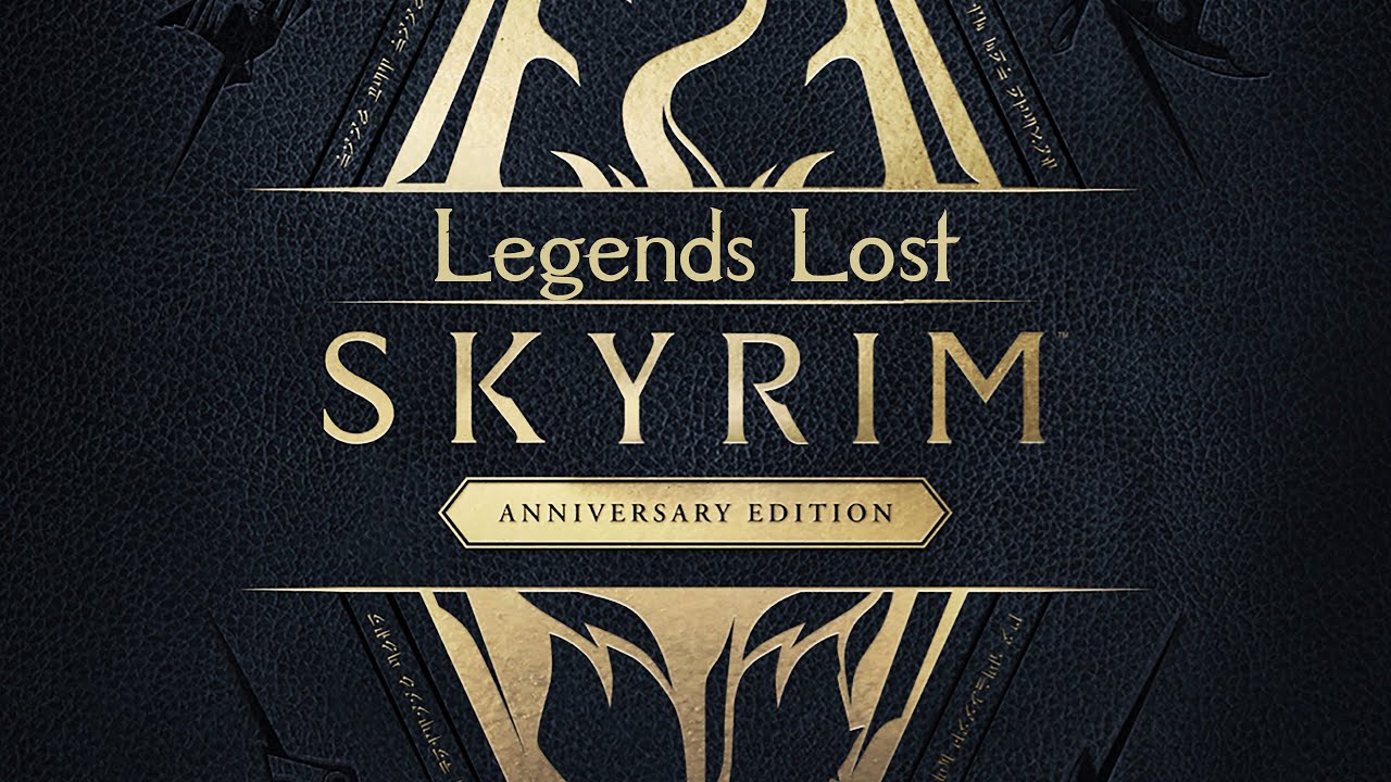 Skyrim Anniversary Edition - Legends Lost - YouTube