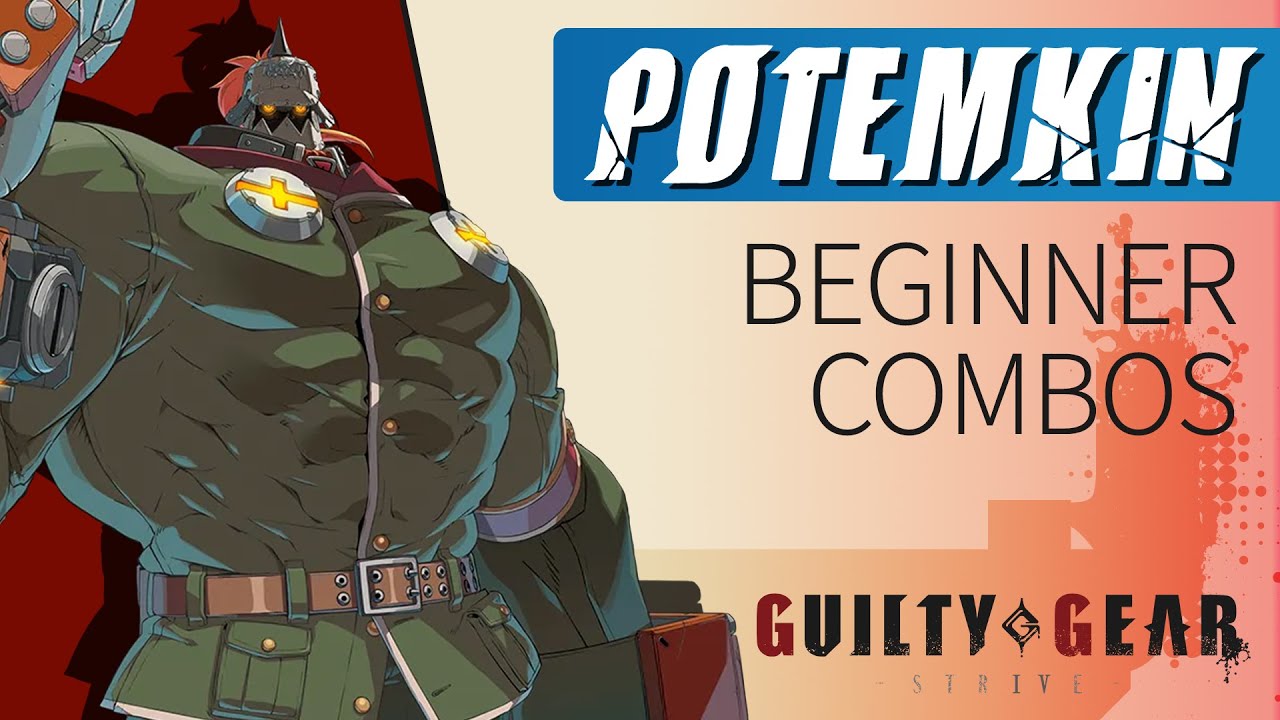 POTEMKIN Beginner Combos – Guilty Gear Strive - YouTube