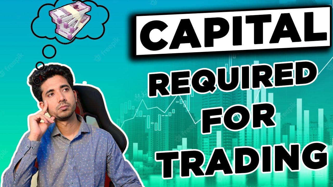 Intraday Trading के लिए कितना Capital चाहिए | || Trading Techstreet ...