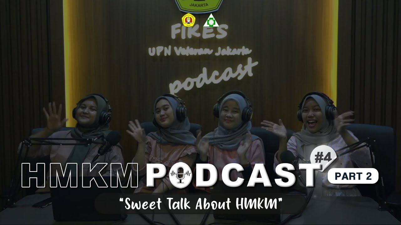 HMKM PODCAST #4 || Sweet Talk About HMKM (Part 2) - YouTube