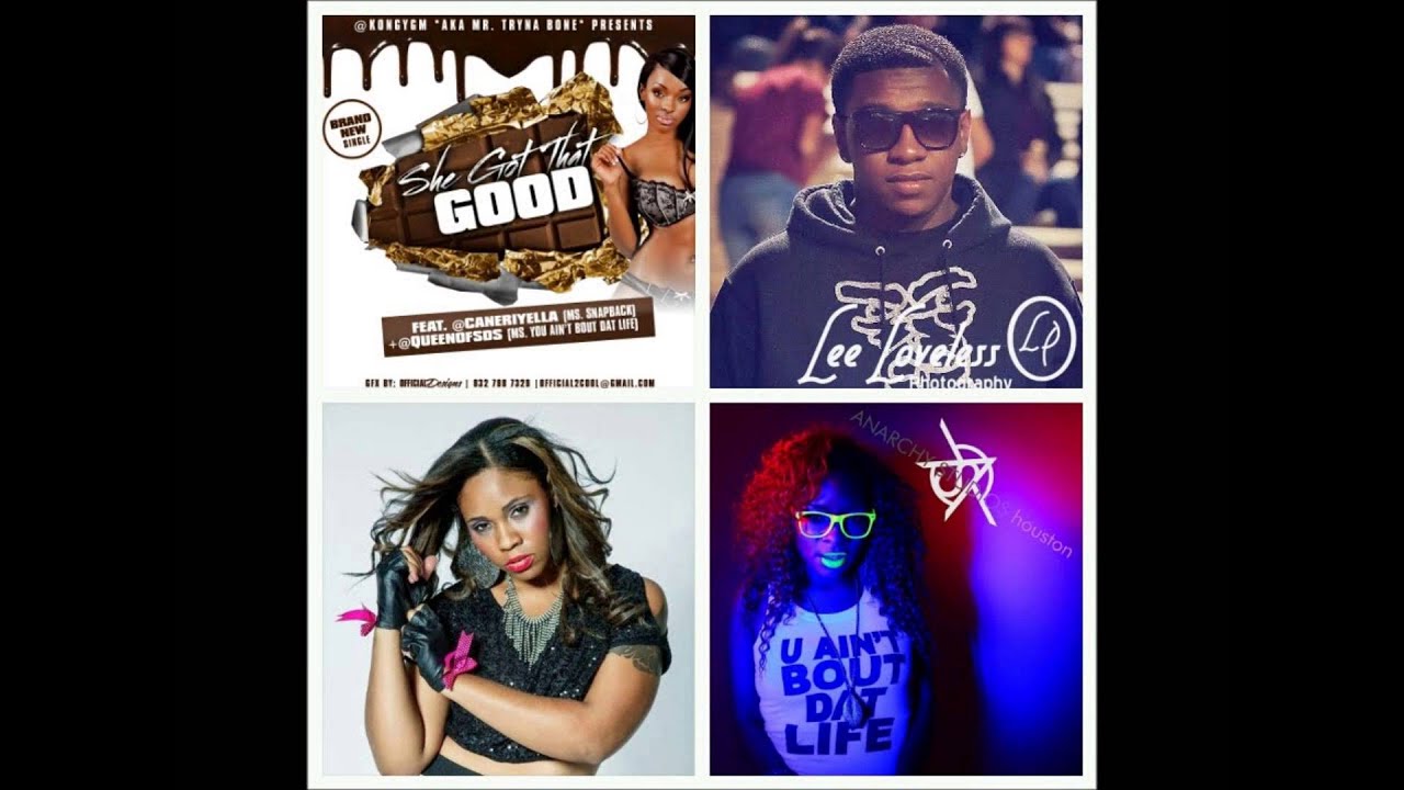 SHE GOT THAT GOOD - KONG, QUEEN, AND CANERI YELLA - YouTube