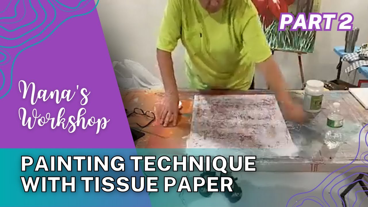 Painting Technique with Tissue Paper Part 2 - YouTube