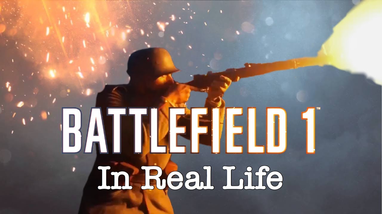 Battlefield 1 In Real Life! - YouTube
