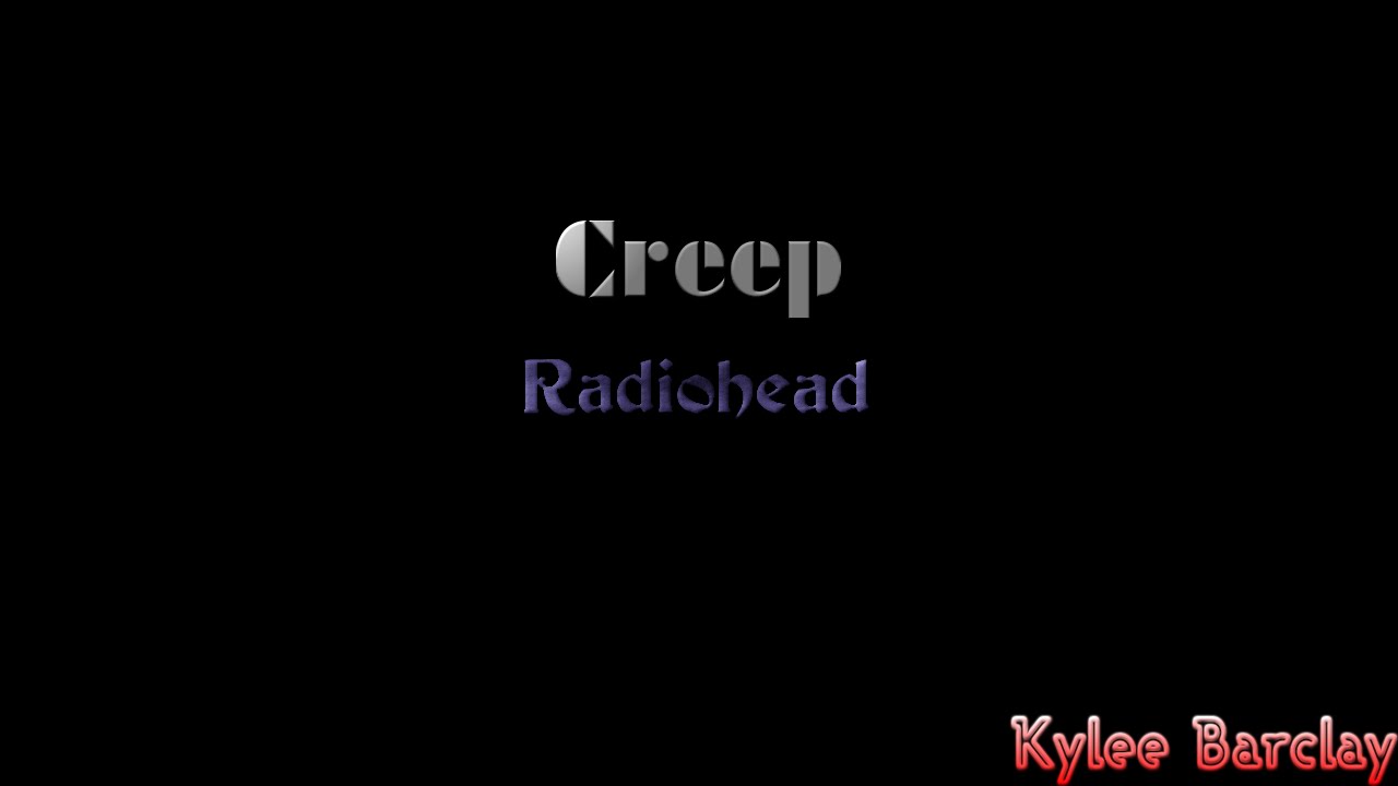 Creep - Radiohead Song Lyrics - YouTube