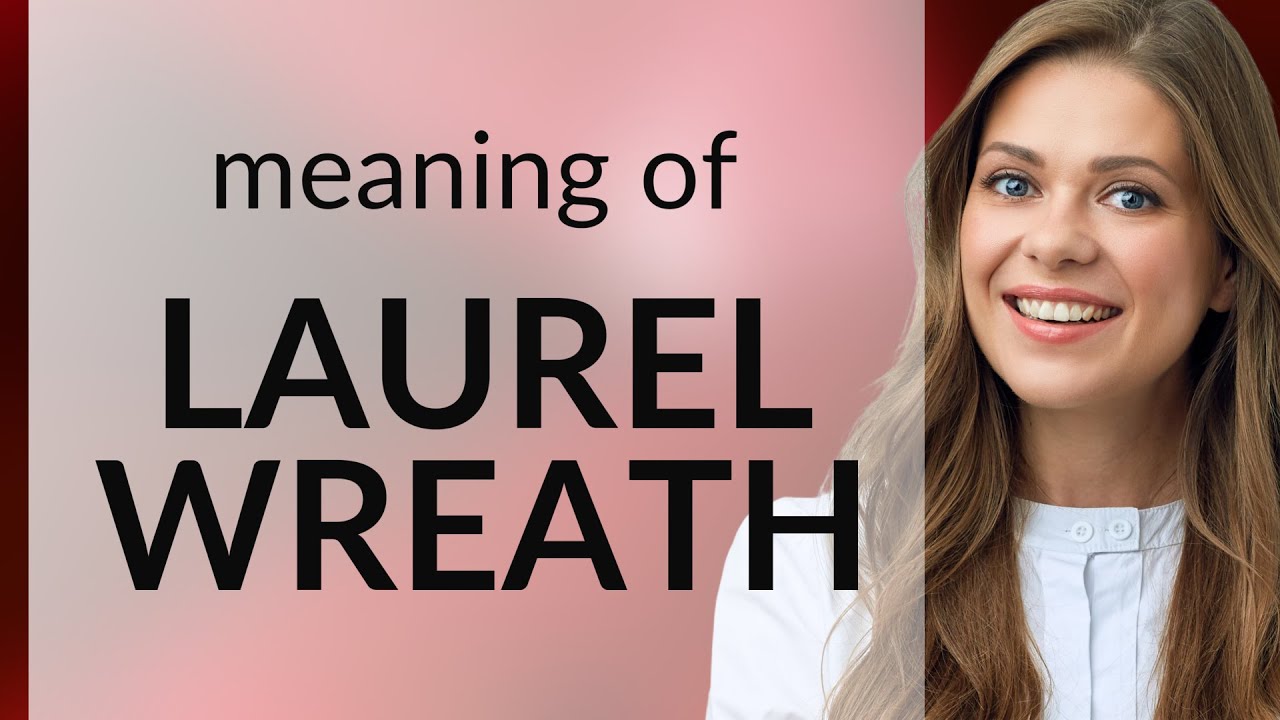 Understanding the Phrase "Laurel Wreath" - YouTube