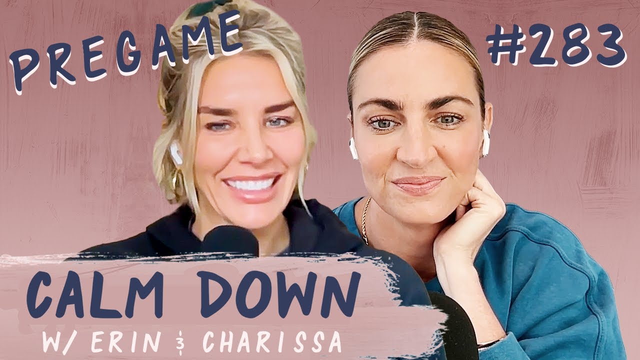 Episode 283: Pregame - Erin’s Not Glowing, She’s Sweating | Calm Down ...