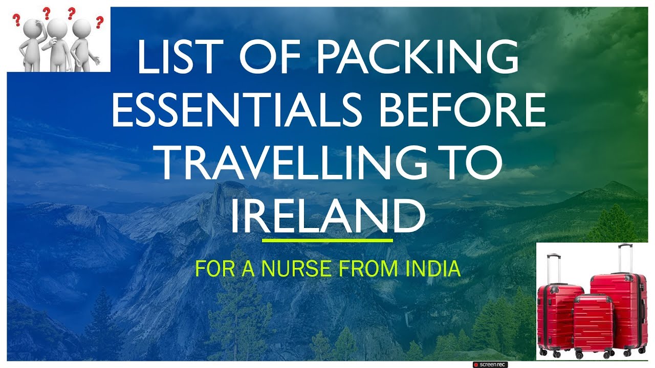 LIST OF PACKING ESSENTIALS BEFORE TRAVELLING TO IRELAND - YouTube