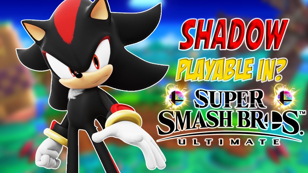 WHAT IF Shadow The Hedgehog Was Playable In Smash Ultimate? - YouTube