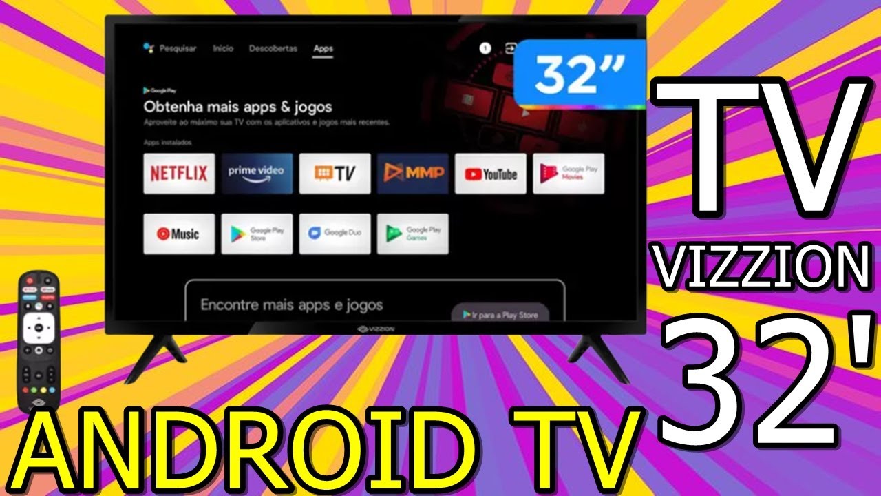 LANÇAMENTO SMART TV VIZZION 32 POLEGADAS - AGORA É ANDROID TV - YouTube
