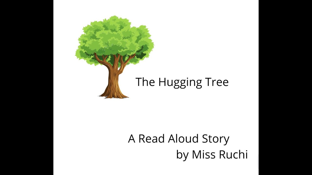 Read Aloud The Hugging Tree - YouTube