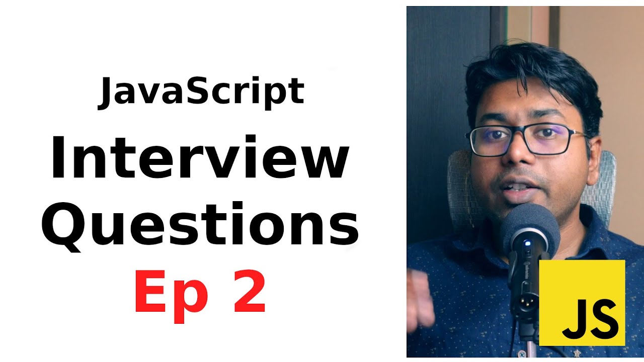 JavaScript Interview questions - Episode 2 - YouTube