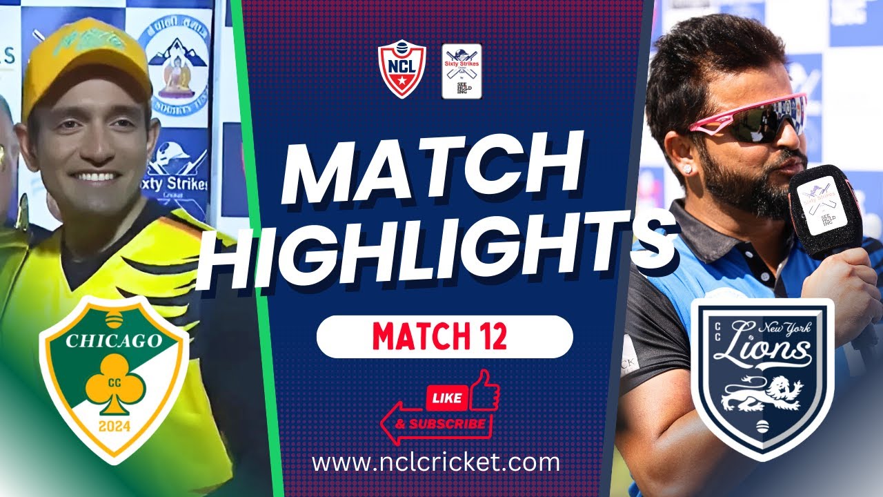 Match 12 Highlights – Chicago CC vs New York Lions CC | NCL USA 2024 - YouTube