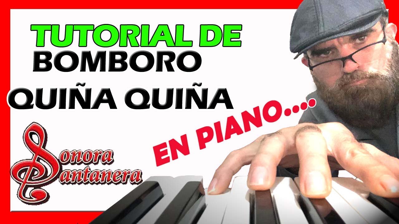 BOMBORO QUIÑA QUIÑA DE LA SONORA SANTANERA, TUTORIAL EN TECLADO. - YouTube