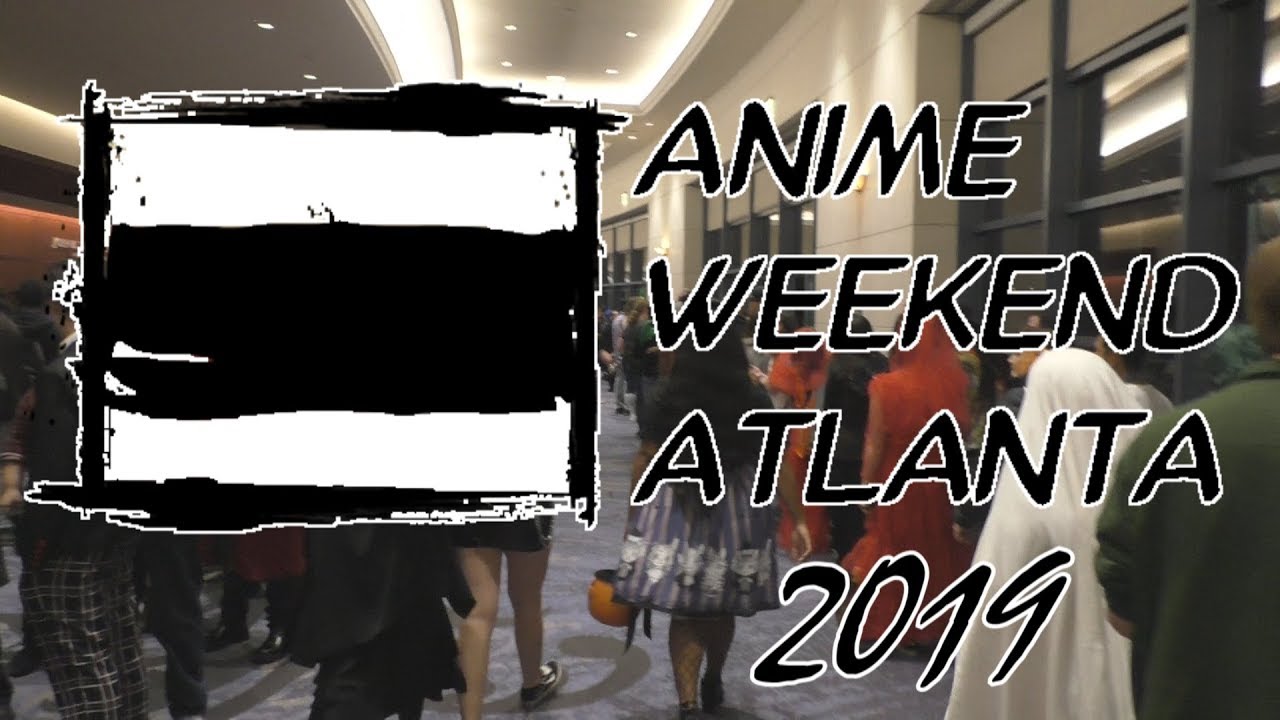 Anime Weekend Atlanta 2019 - YouTube