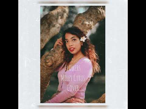 Flowers Miley Cyrus Cover